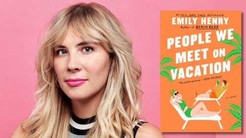 The ‘People We Meet on Vacation’ Movie: What Author Emily Henry Says ...