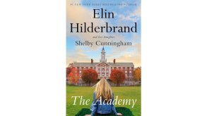 Inside Elin Hilderbrand's ‘The Academy’: A Dark Academia TV Adaptation ...