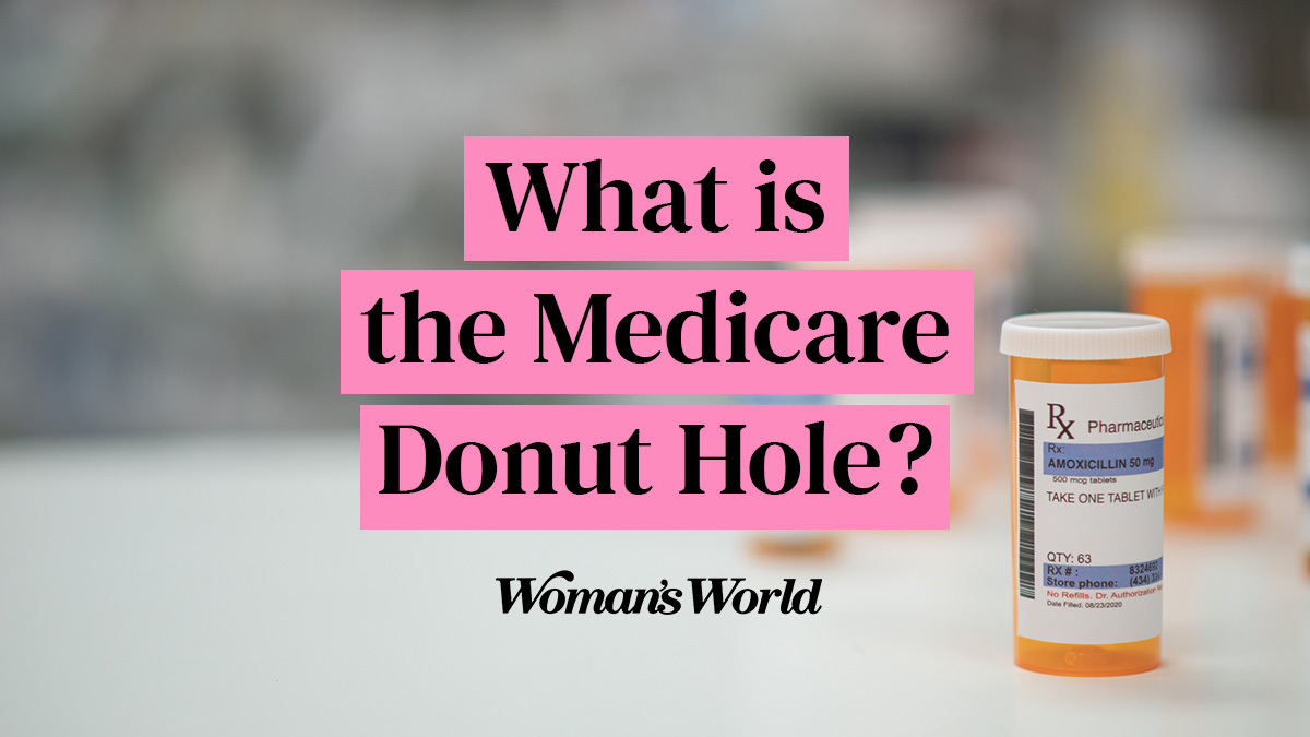 Medicare Donut Hole: Where it Went and What It Means in 2025 | Woman's ...